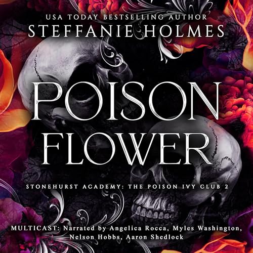 Audiobook Review: Poison Flower (Stonehurst Prep Elite, #2) by ...