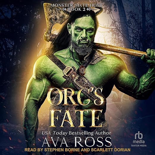 Audiobook Review: Orc’s Fate (Monster Mate Hunt, #2) by Ava Ross. ⭐️⭐️⭐ ...